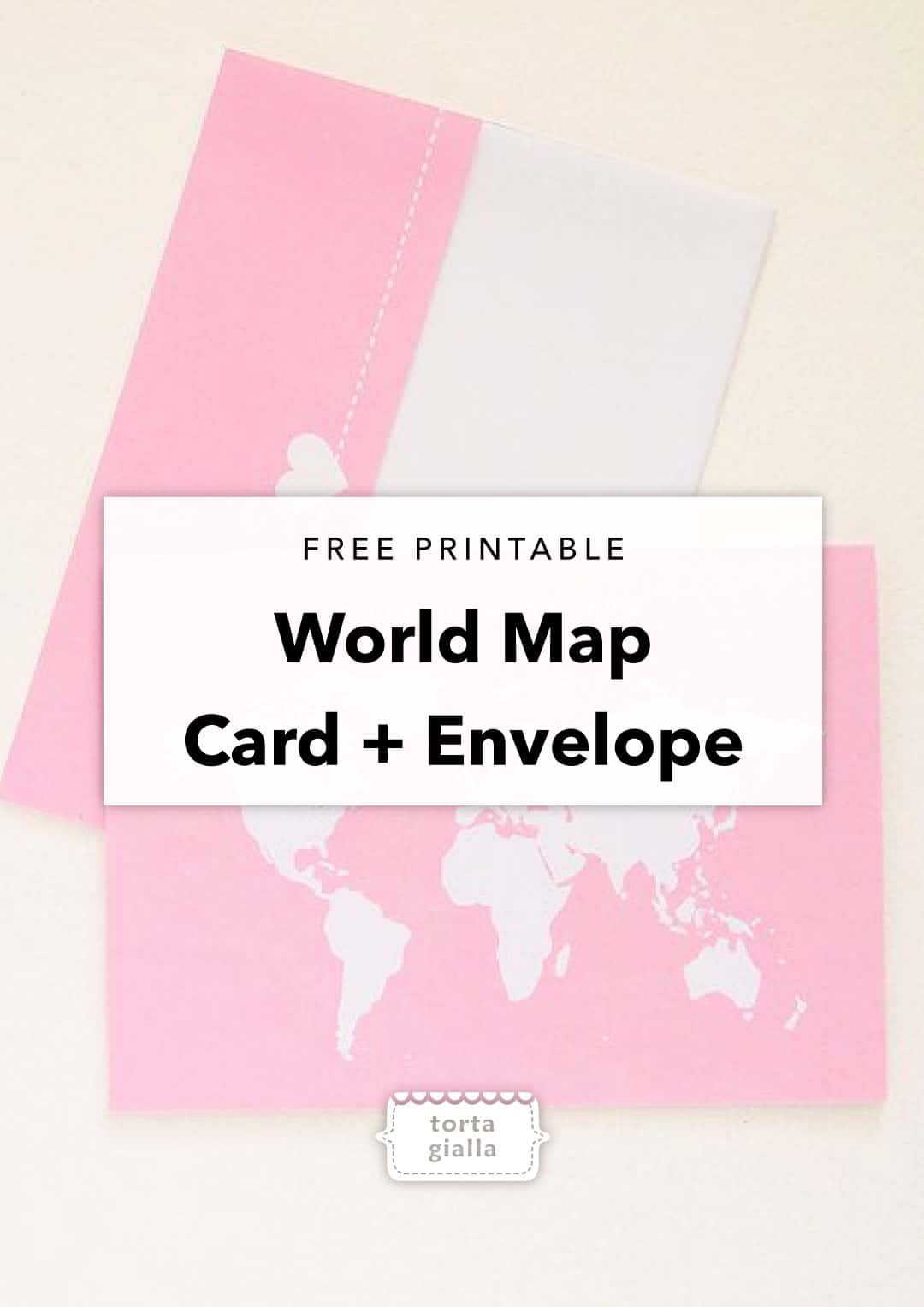 Free Printable Thinking of You World Map Card and Envelope - tortagialla