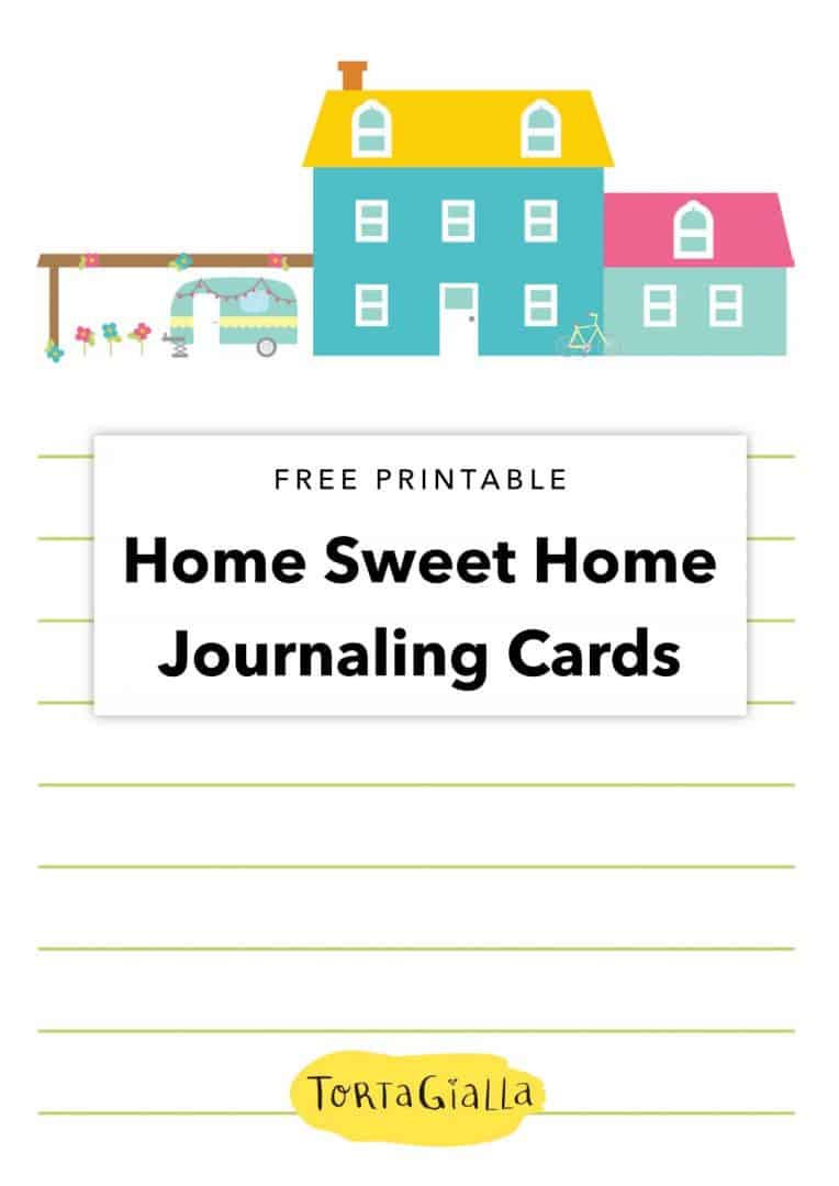 Home Sweet Home Journaling Cards Printable - tortagialla