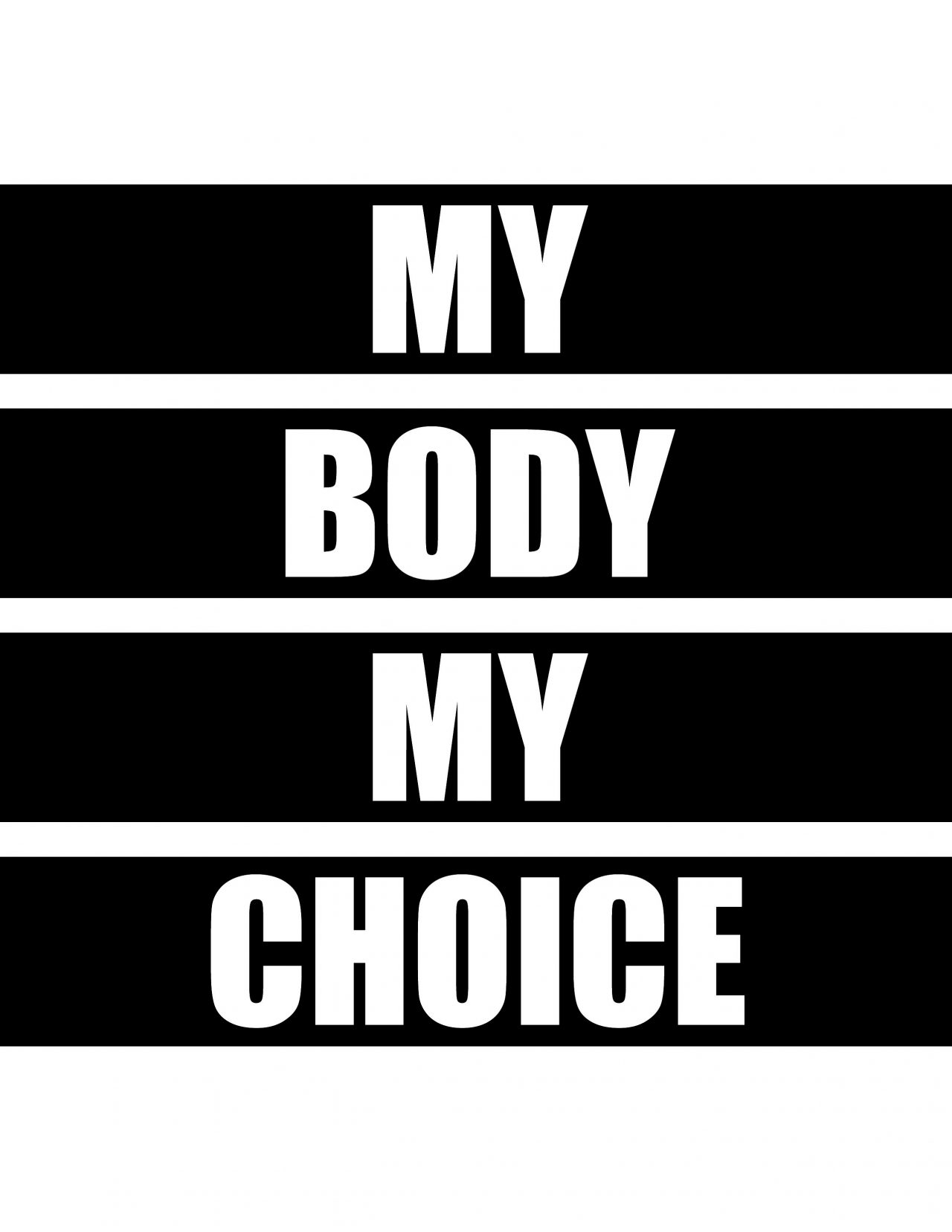 My Body My Choice Pro Choice Posters - Free Printable Downloads ...